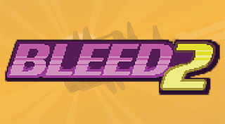 Bleed 2 Trophies • PSNProfiles.com