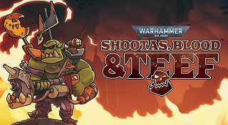 Warhammer 40,000: Shootas, Blood & Teef Trophies • PSNProfiles.com